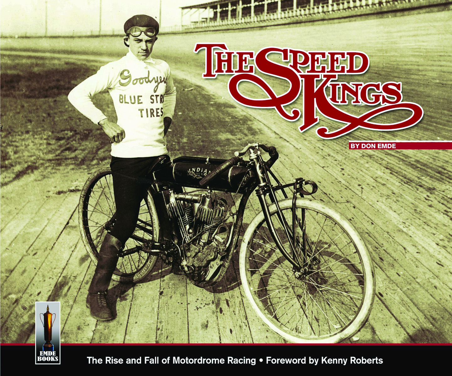 ‘The Speed Kings’ by Don Emde - Motorcycle Classics